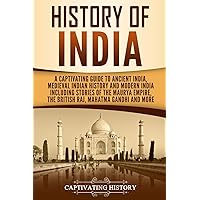 History of India: A Captivating Guide to Ancient India, Medieval Indian ...