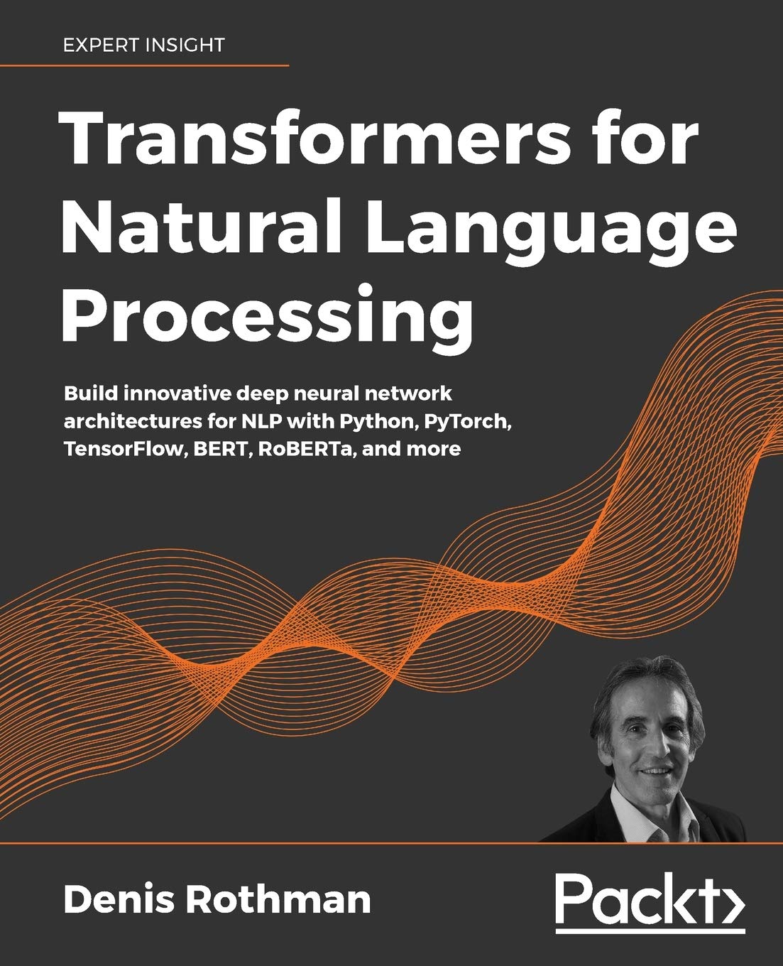 Mua Transformers for Natural Language Processing: Build innovative deep neural network ...