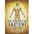 Metaphysical Anatomy: Your body is talking,... by Rose, Evette
