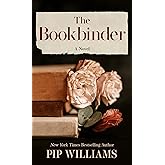 Amazon.com: The Bookbinder: A Novel: 9780593600443: Williams, Pip: Books