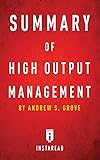 High Output Management: Amazon.co.uk: Andrew Grove: 8601404570025: Books