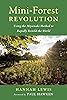 Mini-Forest Revolution: Using the Miyawaki Method to Rapidly Rewild the ...