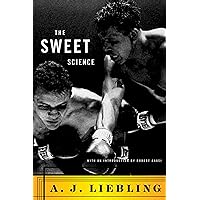 The Sweet Science: A.J. Liebling, Robert Anasi: 9780374272272: Amazon ...