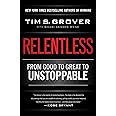 Relentless: From Good to Great to Unstoppable (Tim Grover Winning ...