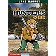 The Hunter's Code (Impact Books): Maddox, Jake, Sean Tiffany ...