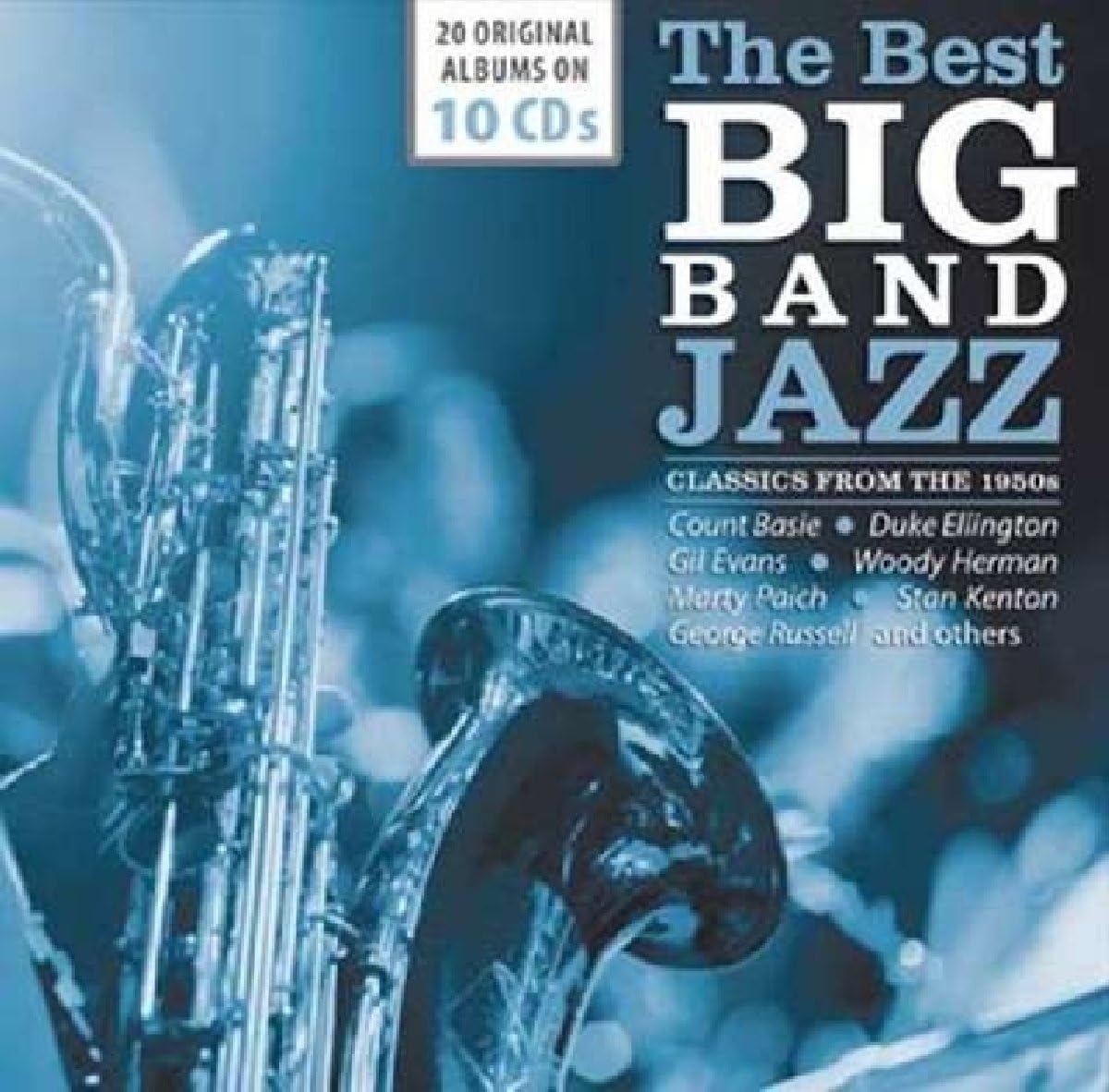 The Best Big Band Jazz Classics From The 1950s Various Artists The Best Big Band Jazz Classics From The 1950s Various Artists