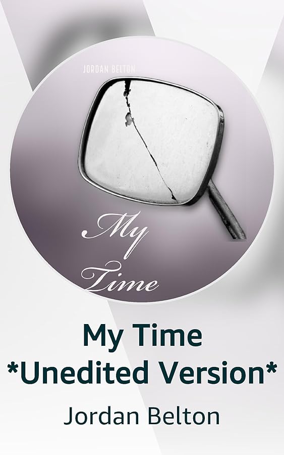 My Time *Unedited Version* | Kindle Vella