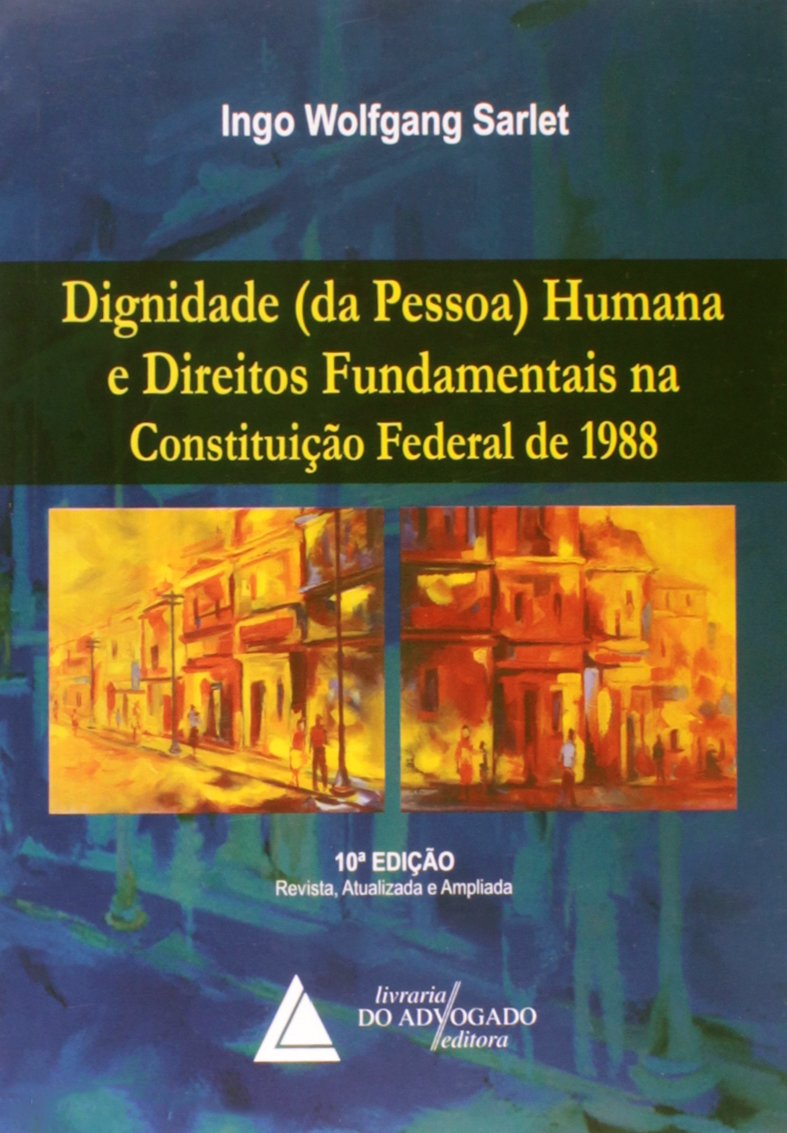 Dignidade da Pessoa Humana e Direitos Fundamentais PDF Ingo Wolfgang Sarlet