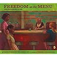 Freedom on the Menu: The Greensboro Sit-Ins: Weatherford, Carole Boston ...