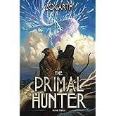 The Primal Hunter: A LitRPG Adventure: Zogarth: 9788426232427: Amazon.com: Books