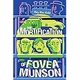 The Mortification of Fovea Munson: Heider, Mary Winn, Birmingham, Chi ...