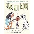Bob Not Bob!: *to be read as though you have the worst cold ever ...