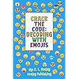 Crack the Code: Decoding With Emojis: 100 Secret Messages/ Decoding ...