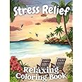 Amazon.com: Stress Relief Relaxing Coloring Book: Adult Coloring Book ...