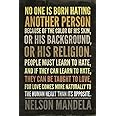 Amazon.com: Laminated No One Is Born Hating Another Person Nelson ...