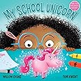 My School Unicorn: Evans, Willow, Knight, Tom: 9781645177302: Amazon ...