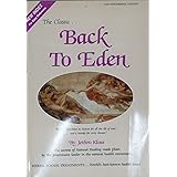 BACK TO EDEN; The Classic Guide to Herbal Medicine, Natural Foods and ...
