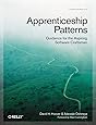 Apprenticeship Patterns: Guidance for the Aspiring Software Craftsman ...