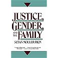 Amazon.com: Justice, Gender, And The Family: 9780465037032: Okin, Susan ...