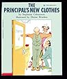 The Principal's New Clothes: Stephanie Calmenson, Denise Brunkus ...