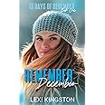 Amazon.com: Remember December: A 13 Days of December Novel ...