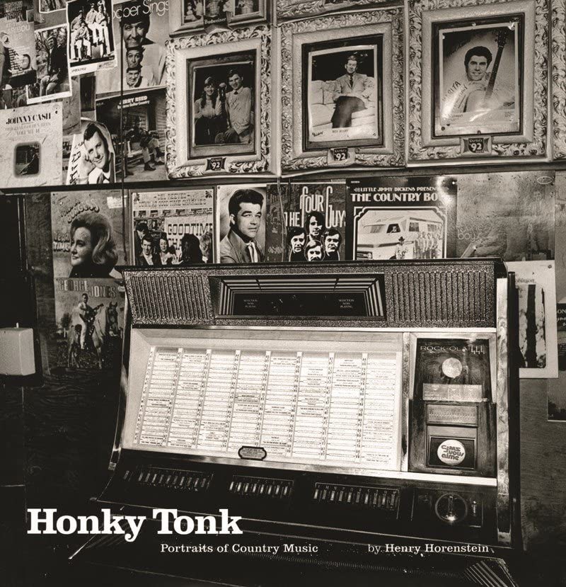 Honky Tonk: Portraits of Country Music: Horenstein, Henry ...