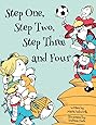 Step One, Step Two, Step Three and Four: A picture book story about ...
