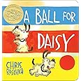 A Ball for Daisy: (Caldecott Medal Winner): Raschka, Chris, Raschka ...