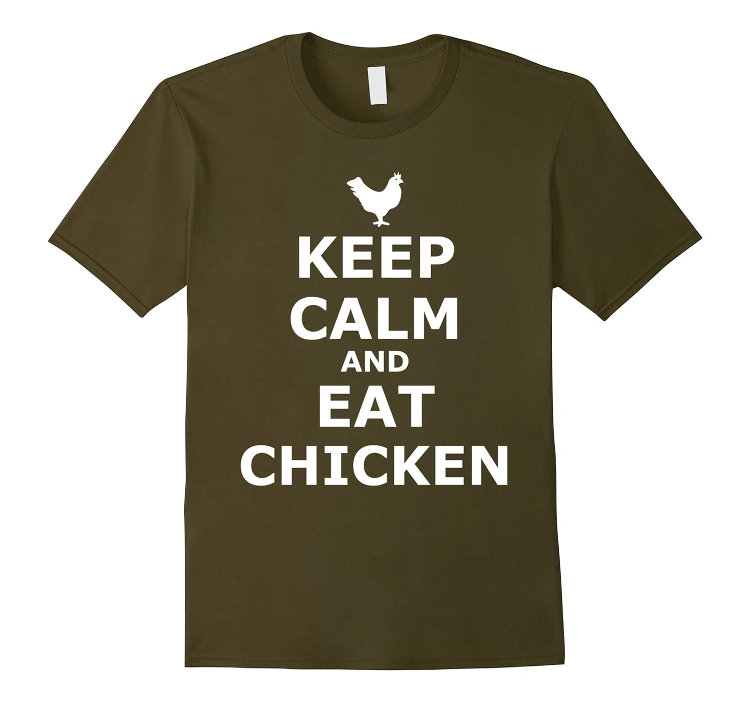 Keep Calm and Eat Chicken T-Shirt-CL – Colamaga