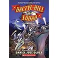 Freedom Fire (Dactyl Hill Squad #2): Older, Daniel José: 9781338268850 ...