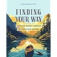 Finding Your Way: A 50 Lesson Journey Through the Storyline of the ...
