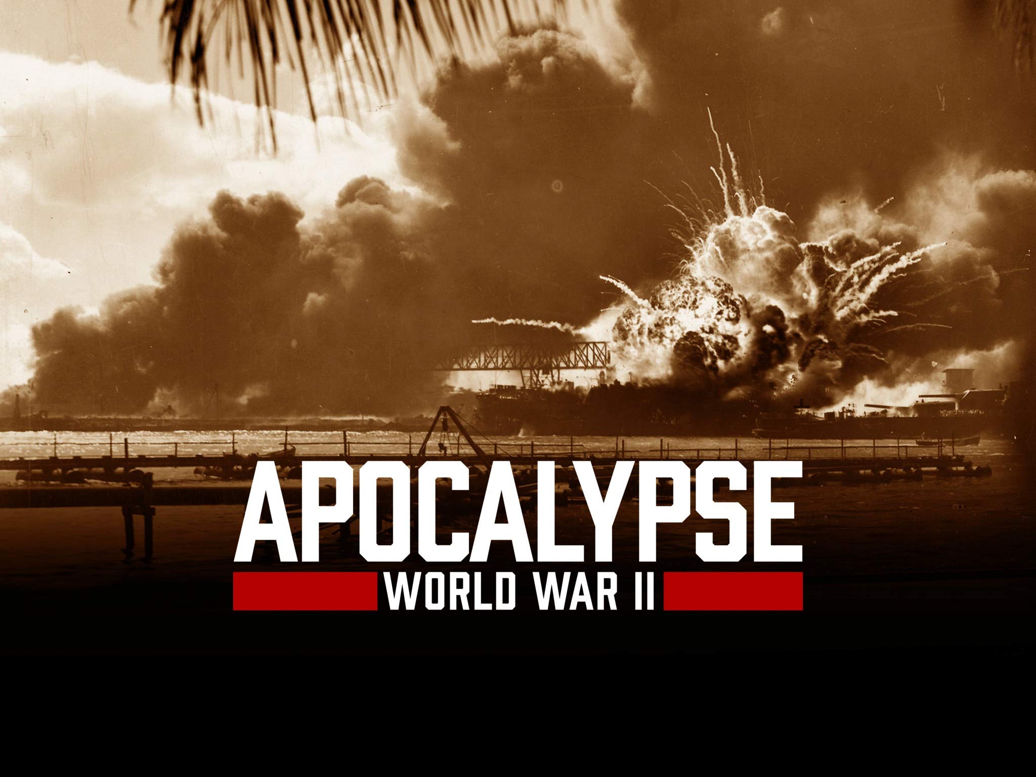 Watch APOCALYPSE: WWII | Prime Video