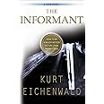 Amazon.com: The Informant: A True Story: 9780767903271: Eichenwald, Kurt: Books