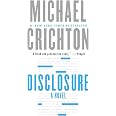 Amazon.com: Disclosure: A Novel: 9780345539007: Crichton, Michael: Books