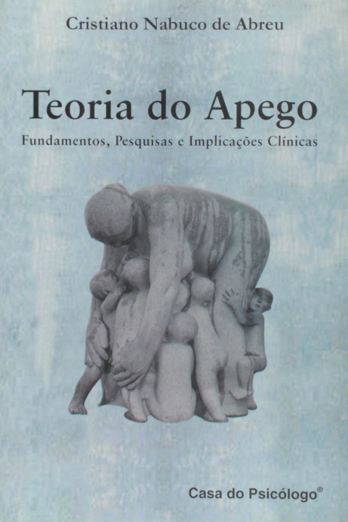 Teoria Do Apego PDF Cristiano Nabuco Abreu