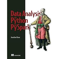 Data Analysis with Python and PySpark: 9781617297205: Computer Science Books @ Amazon.com