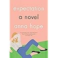 Expectation A Novel: Hope, Anna: 9780062956071: Amazon.com: Books