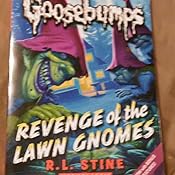 Revenge of the Lawn Gnomes (Classic Goosebumps #19): Stine, R.L ...