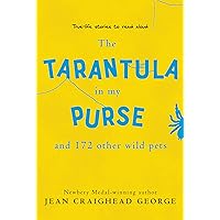 The Tarantula in My Purse and 172 Other Wild Pets: True-Life Stories to ...