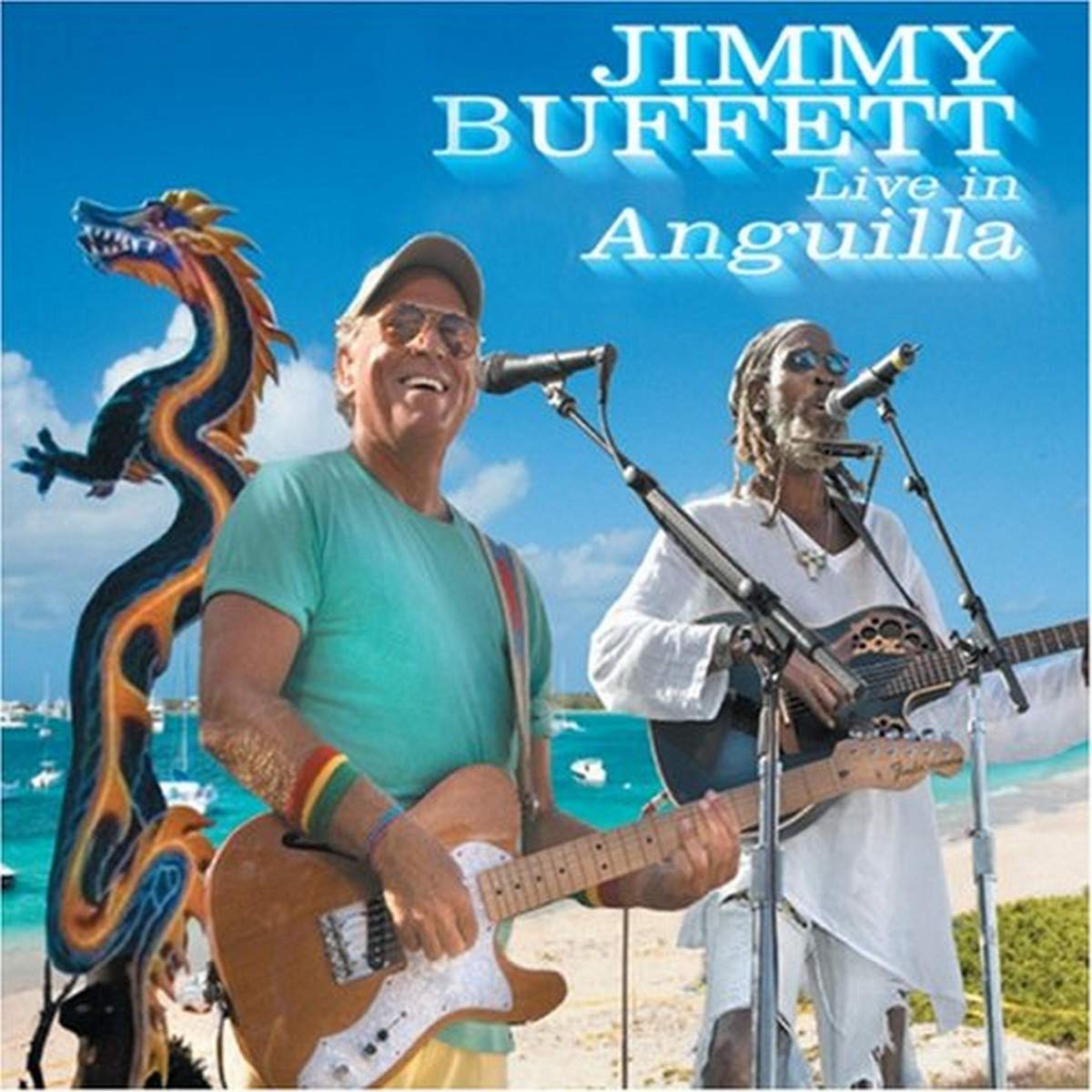Live in Anguilla: Jimmy Buffett, Mac McAnally, Tina Gullickson, Nadirah ...