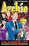 The Archie Wedding: Archie in Will You Marry Me? (The Married Life ...