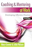 Coaching and Mentoring: Practical Methods to Improve Learning: Amazon ...