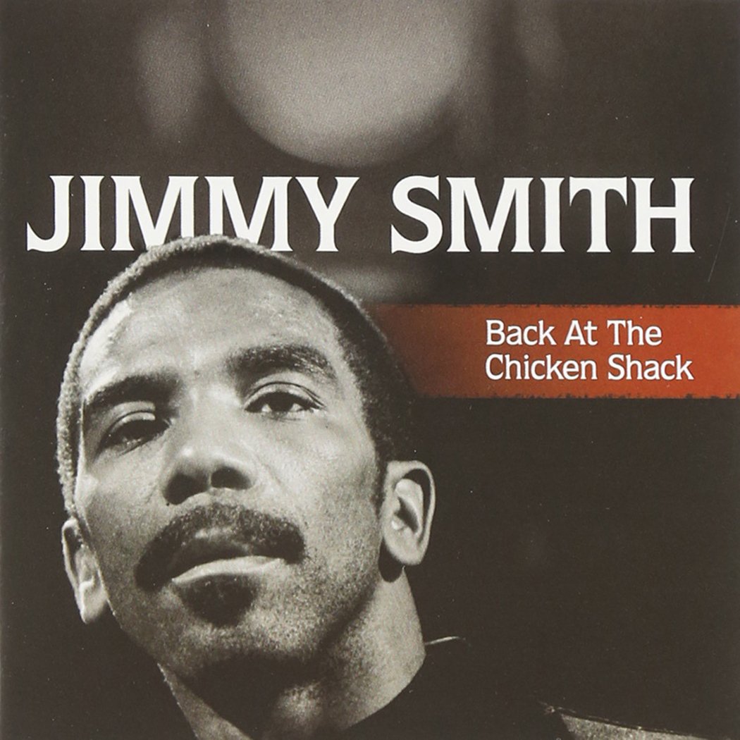 Smith, Jimmy - Back at the Chicken Shack - Amazon.com Music