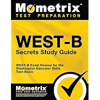 WEST-B Secrets Study Guide: WEST-B Exam Review for the Washington ...