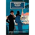 Amazon.com: Foreign Bodies (British Library Crime Classics ...