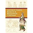 Ancient Greek, Roman & Byzantine Costume : Houston, Mary G.: Books