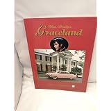 Elvis Presley's Graceland: The official guidebook, updated and expanded ...