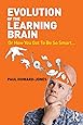 Evolution of the Learning Brain: Amazon.co.uk: Paul Howard-Jones: Books