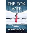 The Fox Wife: A Novel: Choo, Yangsze: 9781250266019: Amazon.com: Books