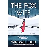 The Fox Wife: A Novel: Choo, Yangsze: 9781250266019: Amazon.com: Books